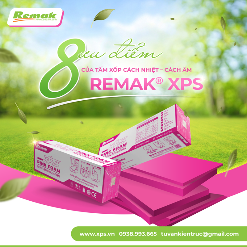 8 ưu điểm của tấm xốp cách nhiệt – cách âm Remak® XPS
